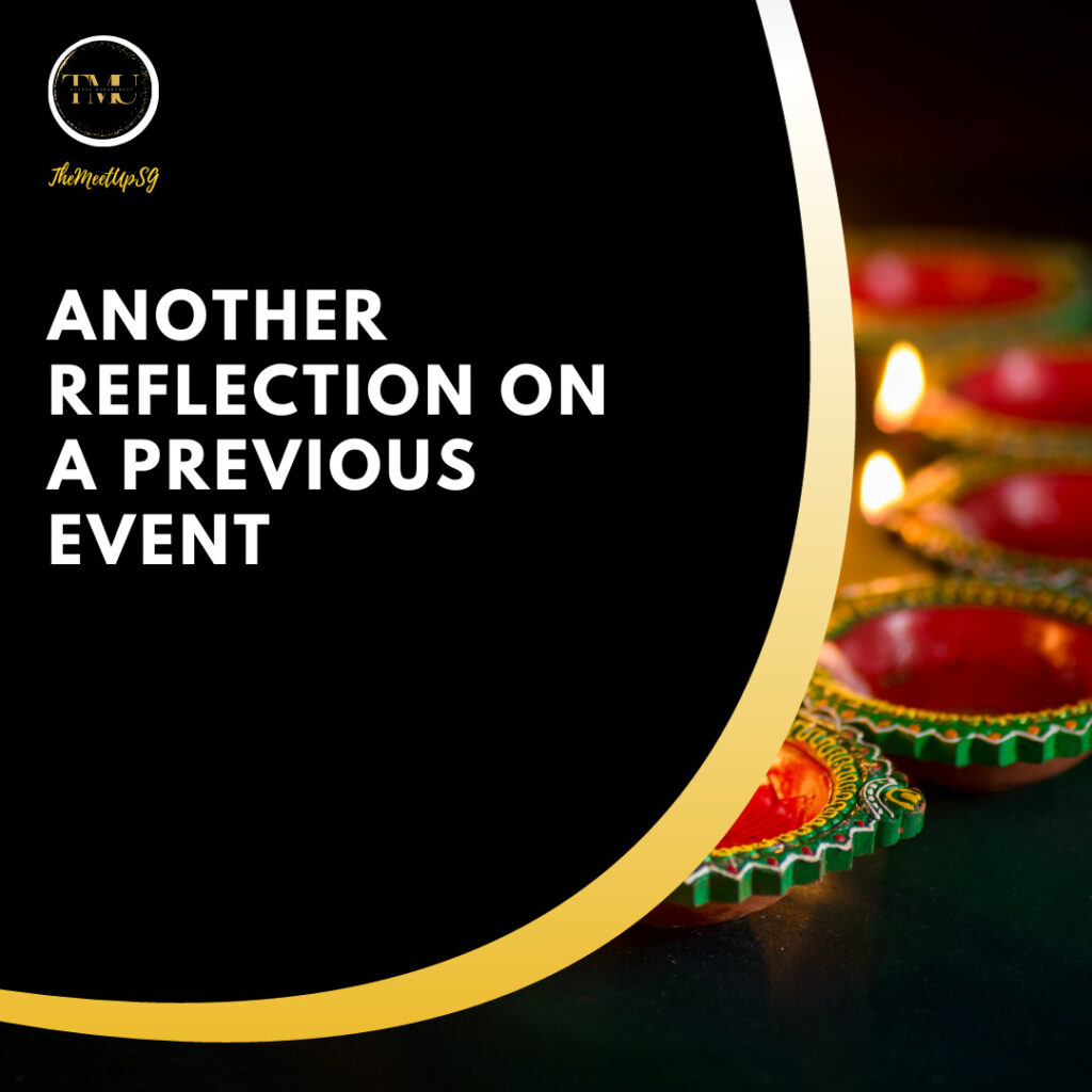 Another Reflection On A Previous Event - TheMeetUpSG